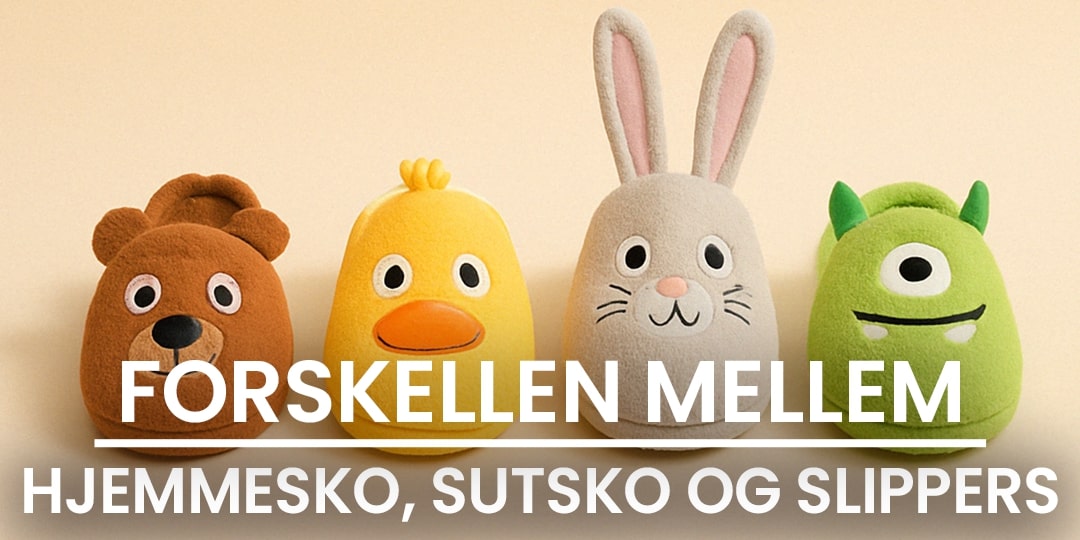 Forskellen på hjemmesko, sutsko og slippers | Slipperz.dk